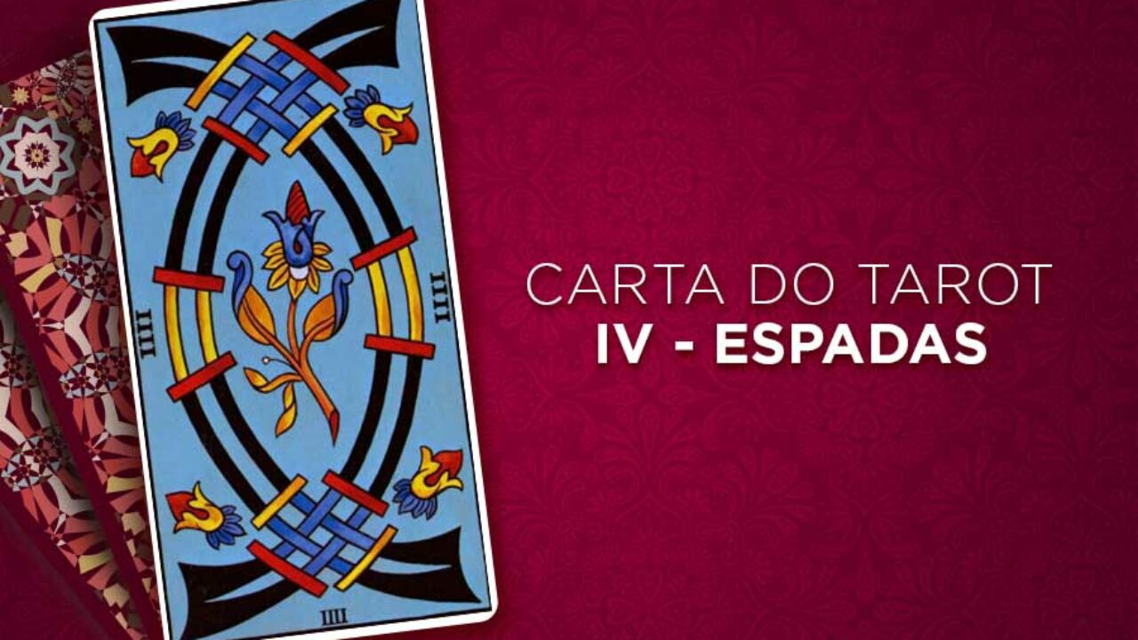 Quatro de Espadas – Tarot - Essencial Tarot